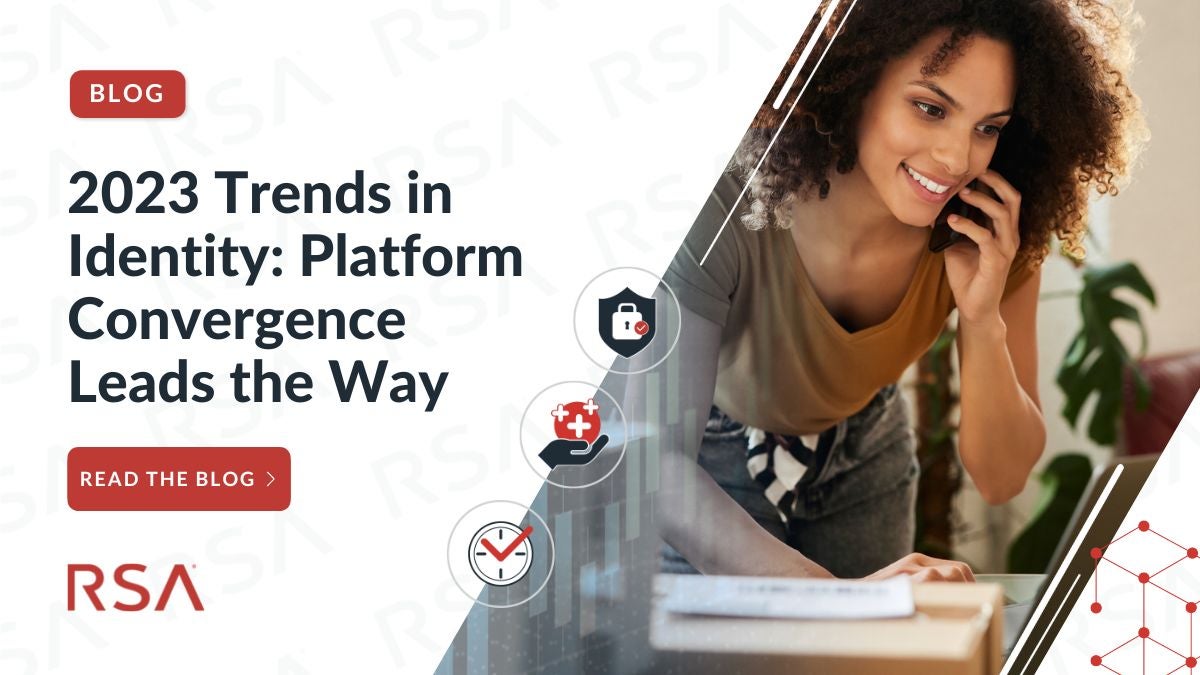 2023 Trends in Identity: Platform Convergence Leads the Way
