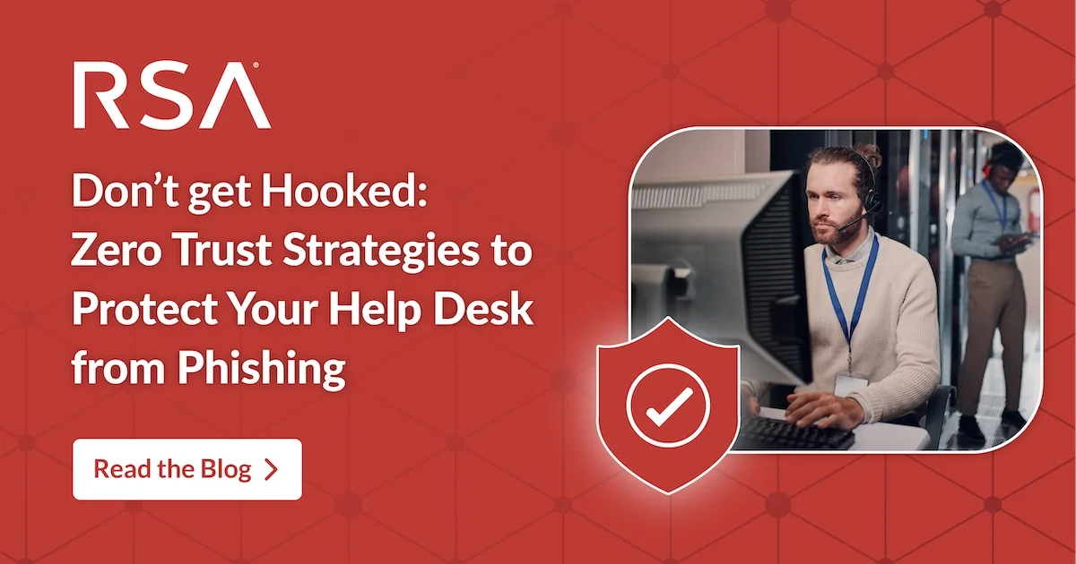Secure Your Help Desk from Phishing Attacks with Zero Trust