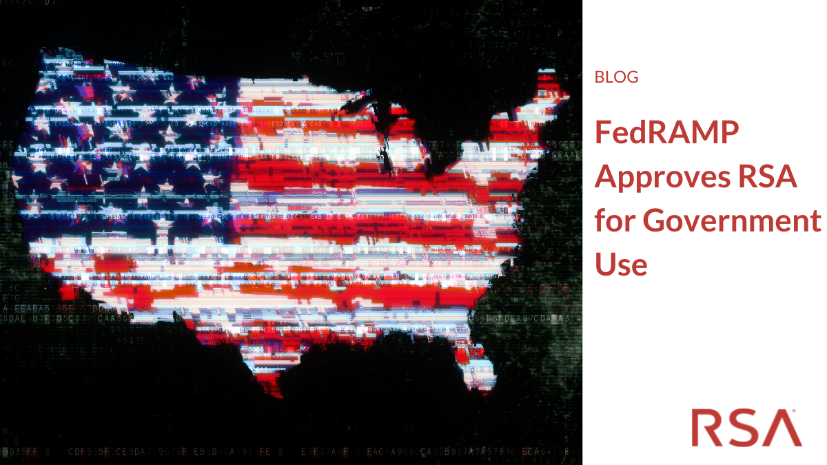 FedRAMP Authorizes RSA ID Plus for Government - RSA