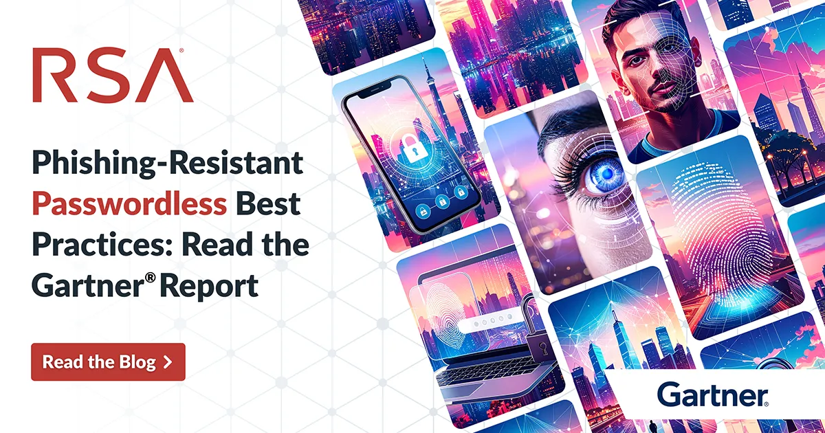 Phishing-Resistant Passwordless Best Practices: Read the Gartner® Report - RSA
