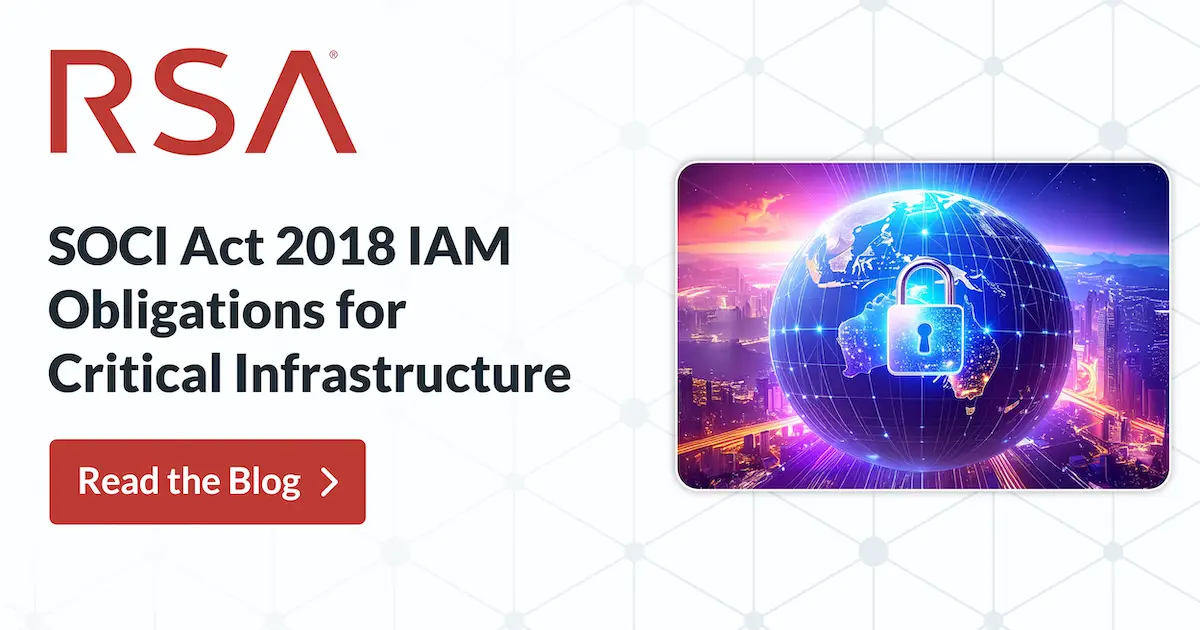 SOCI Act 2018 IAM Obligations for Critical Infrastructure - RSA