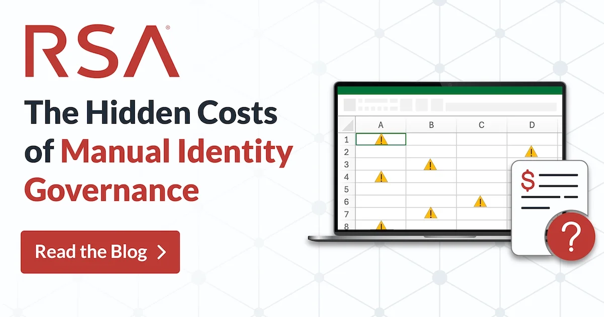 The Hidden Costs of Manual Identity Governance - RSA