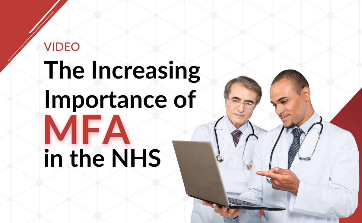 The Increasing Importance of MFA in the NHS - RSA