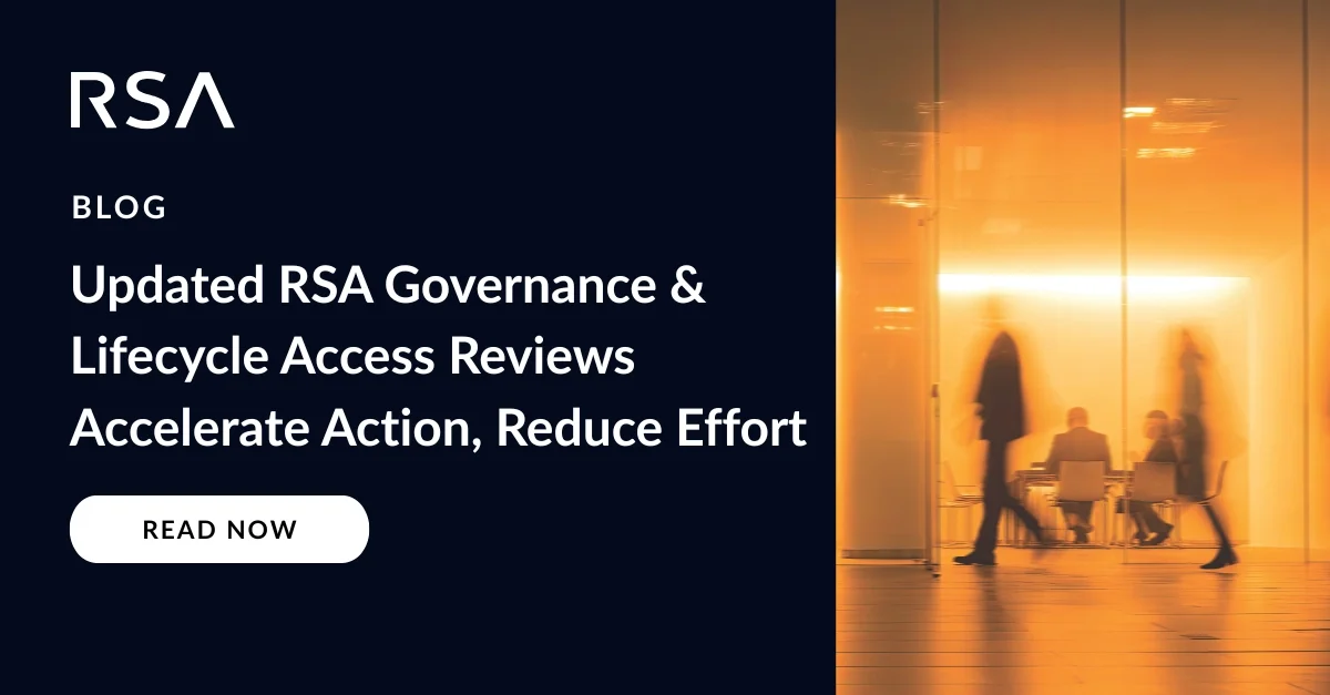 Updated RSA Governance & Lifecycle Access Reviews Accelerate Action ...